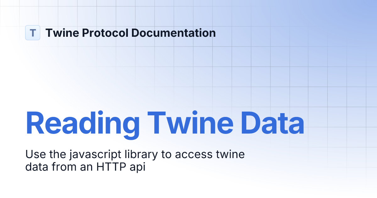 Reading Twine Data | Twine Protocol Documentation